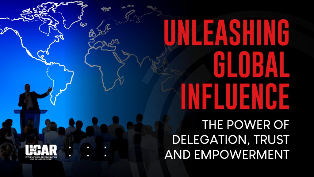 Delegation, Trust, and Empowerment - Global Influence